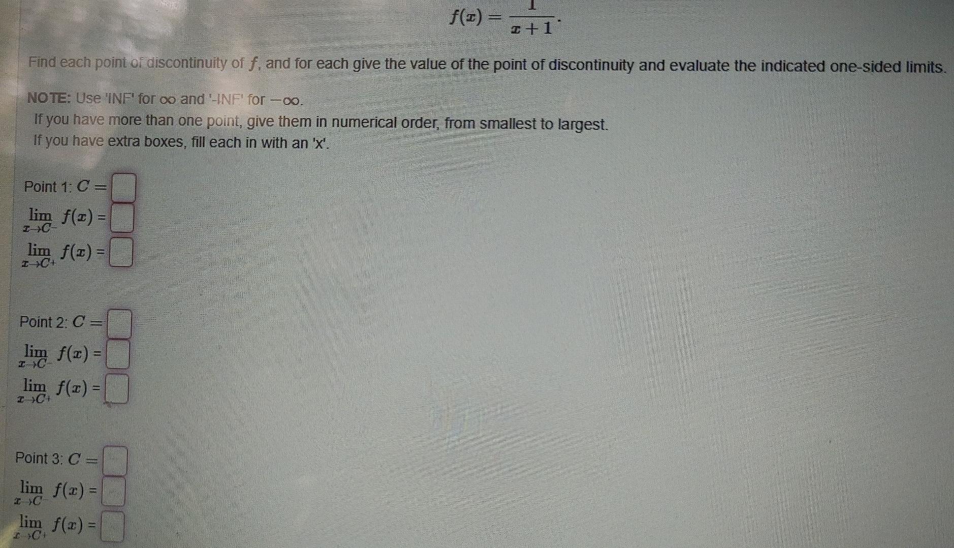 Solved f(z) = 2+1 Find each point of discontinuity of f, and | Chegg.com