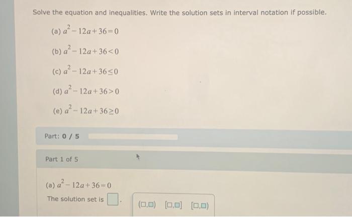 Solve the equation and inequalities. Write the | Chegg.com