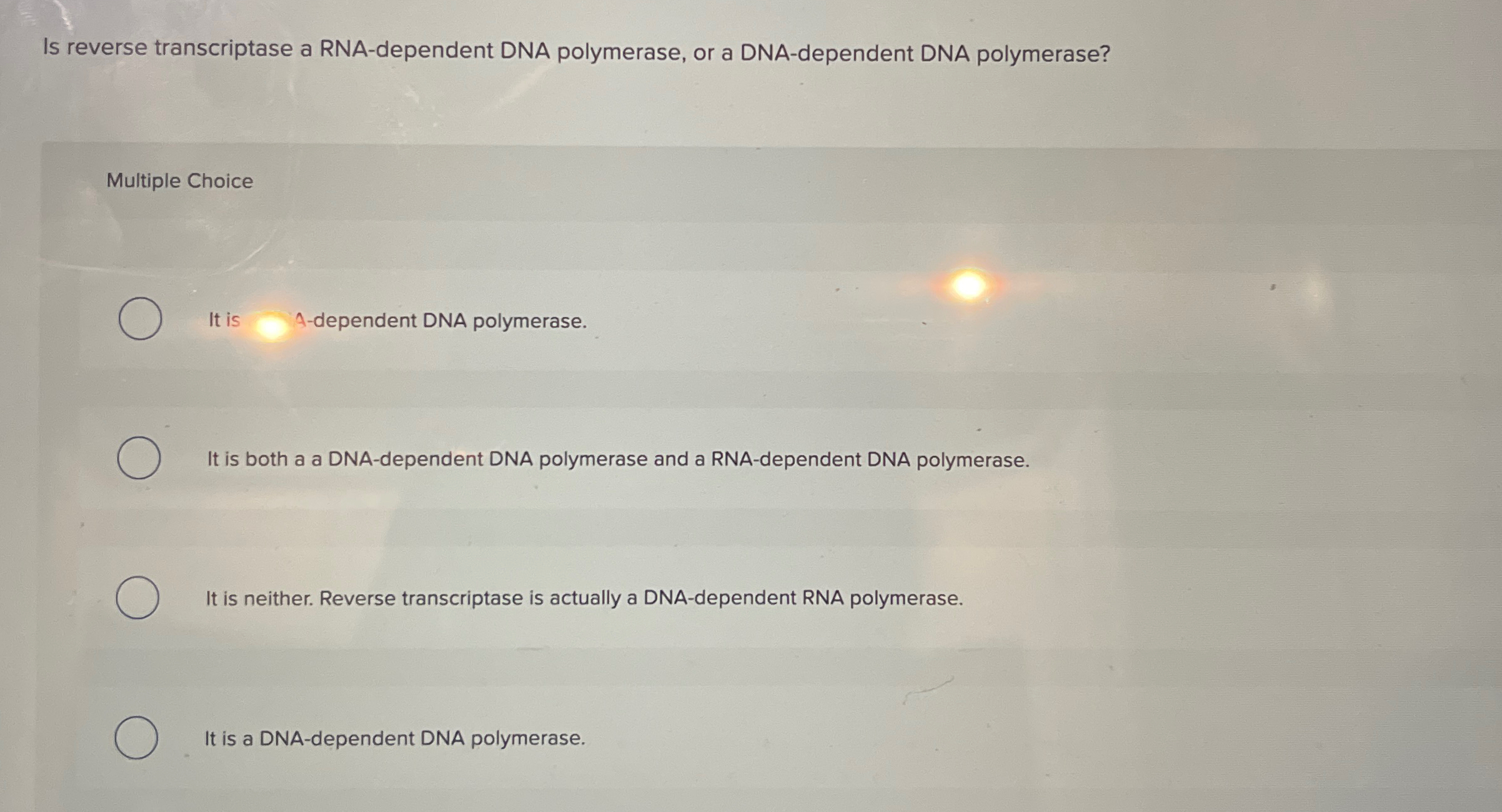 Solved Is reverse transcriptase a RNA-dependent DNA | Chegg.com