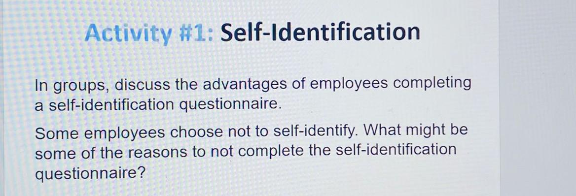 Solved Activity # 1 : Self-Identification In groups, discuss | Chegg.com