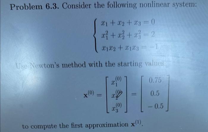 Solved Problem 6.3. Consider the following nonlinear system: | Chegg.com