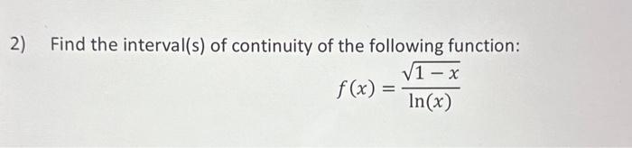 Solved Find the interval(s) of continuity of the following | Chegg.com