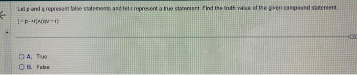 Solved Let p and q represent false statements and let | Chegg.com