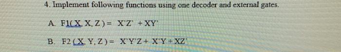 Solved 4. Implement following functions using one decoder | Chegg.com
