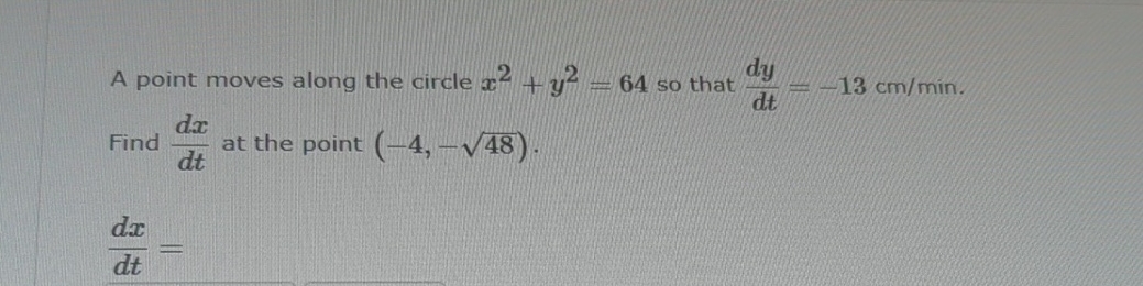 Solved A point moves along the circle x2+y2=64 ﻿so that | Chegg.com