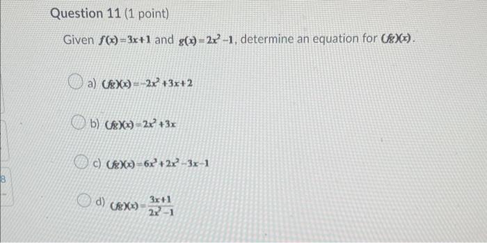 Solved Given F X 3x 1 And G X 2x2−1 Determine An Equation