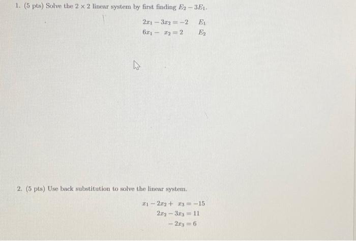 Solved 1. (5 pts) Solve the 2 x 2 linear system by first | Chegg.com