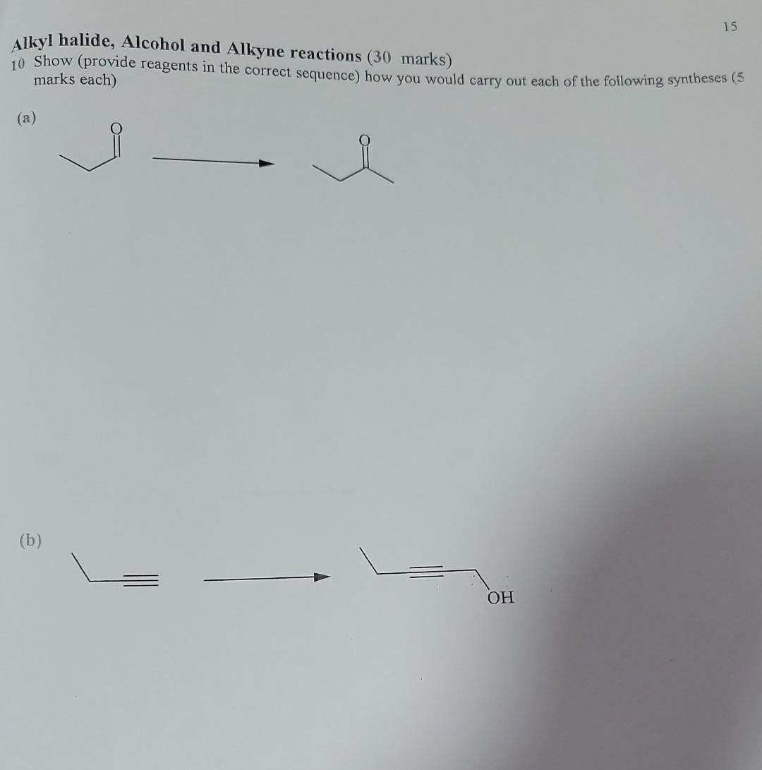 Solved 15 Alkyl halide, Alcohol and Alkyne reactions ( 30 | Chegg.com