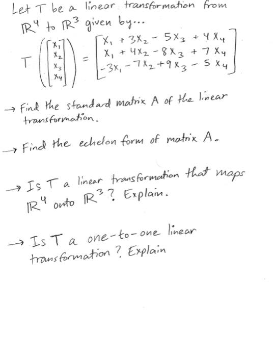 Solved Let T be a linear transformation from R4 to R3 given | Chegg.com