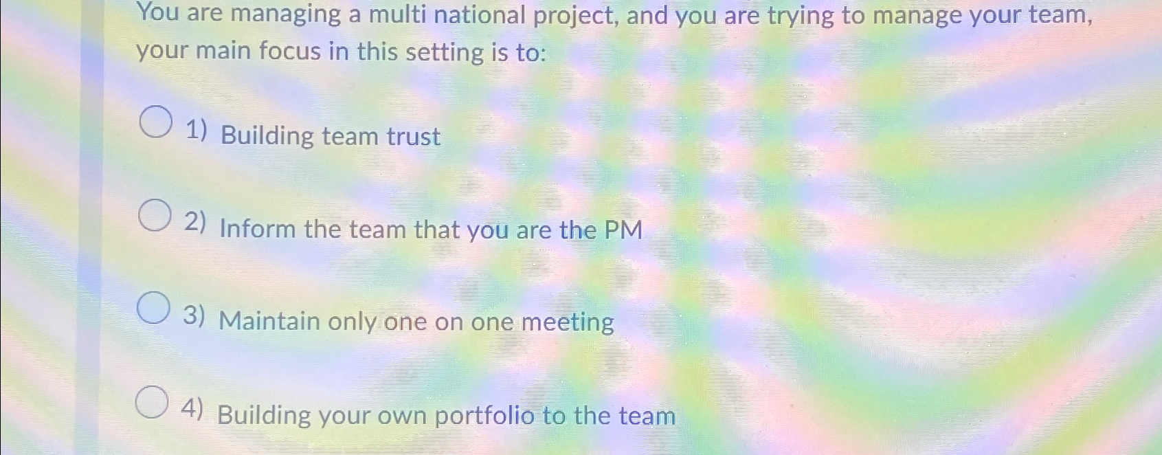 Solved You are managing a multi national project, and you | Chegg.com