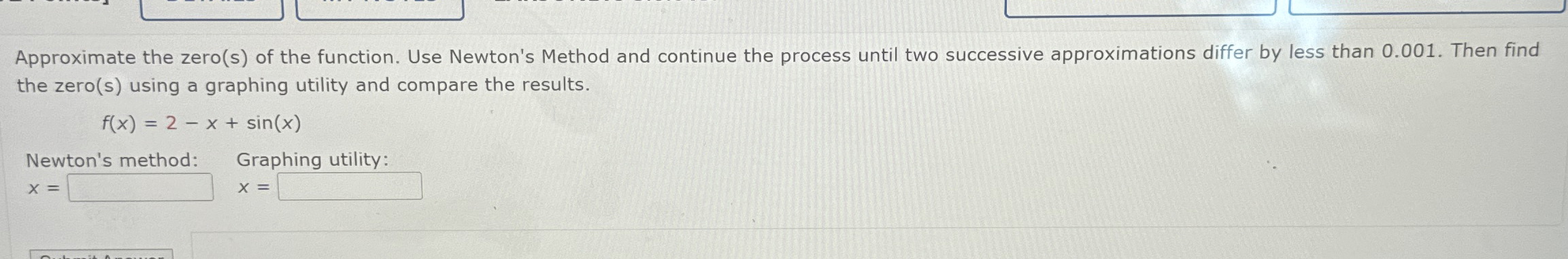 Solved Approximate the zero(s) ﻿of the function. Use | Chegg.com