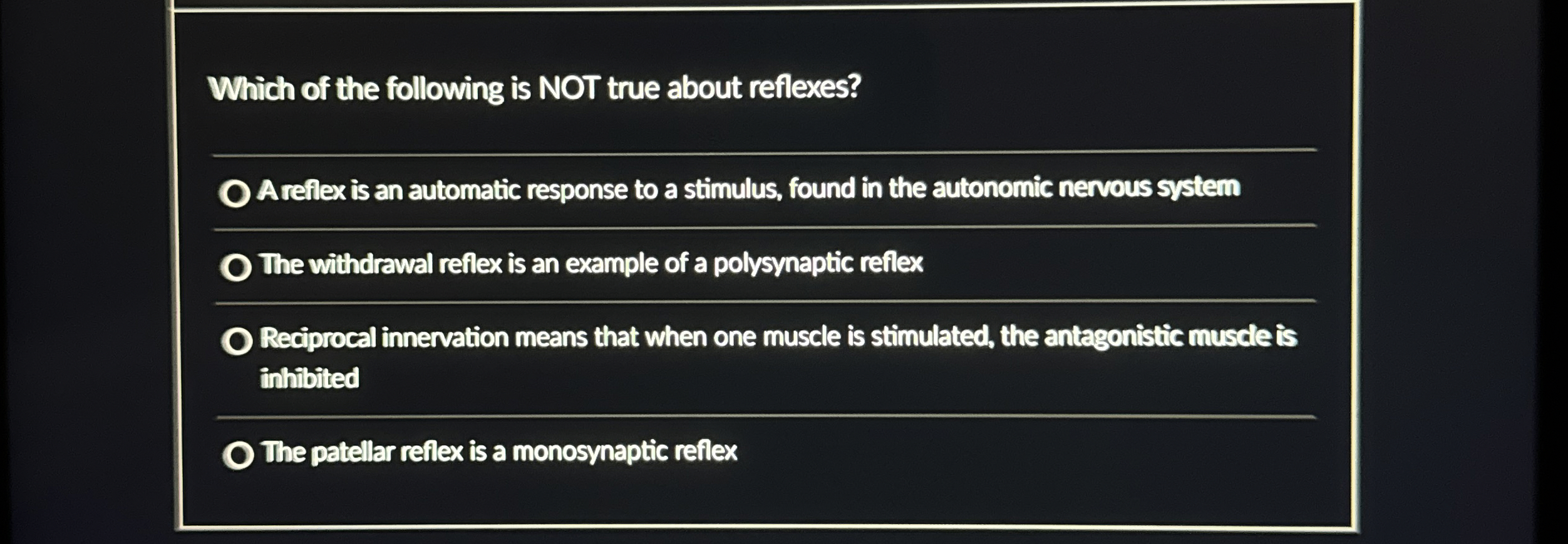 Solved Which of the following is NOT true about reflexes?A | Chegg.com