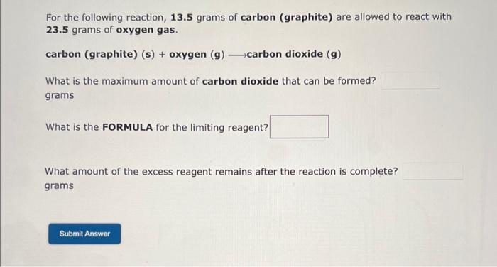 [Solved]: For the following reaction, \( \mathbf{1 3 . 5}