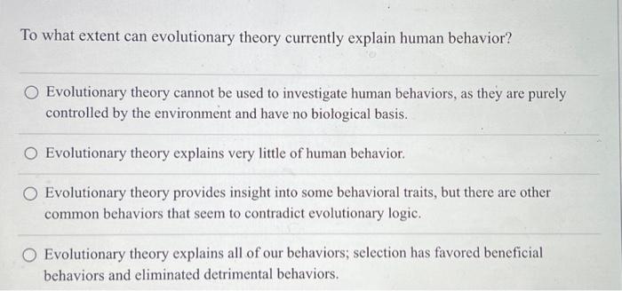 To what extent can evolutionary theory currently | Chegg.com