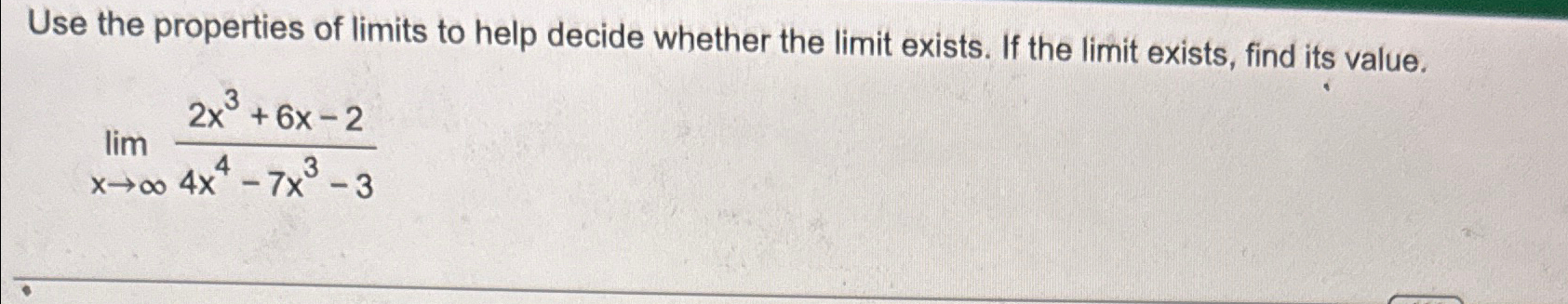 Solved Use The Properties Of Limits To Help Decide Whether