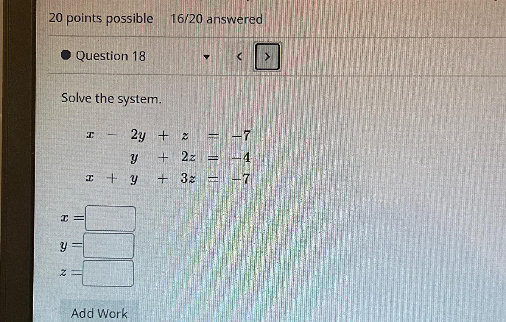 Solved 20 ﻿points possible ,1620 ﻿answeredQuestion 18Solve | Chegg.com