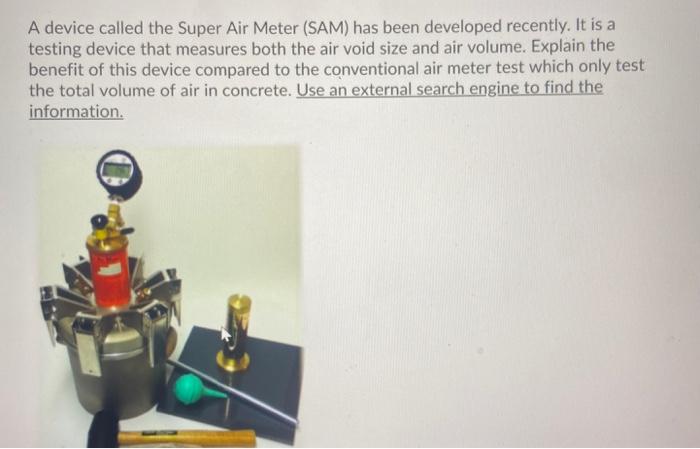 Solved A device called the Super Air Meter (SAM) has been | Chegg.com