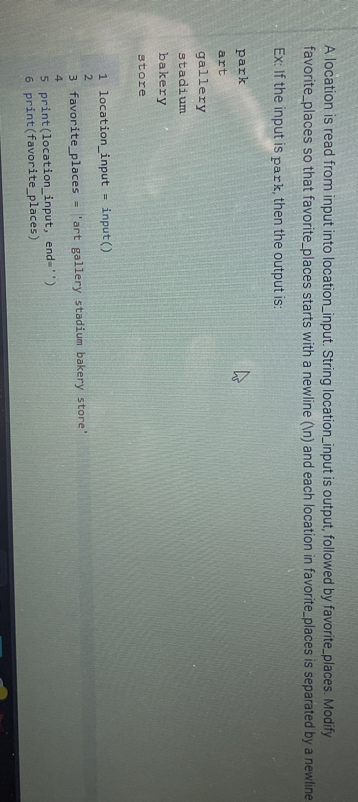 Solved A location is read from input into location_input. | Chegg.com