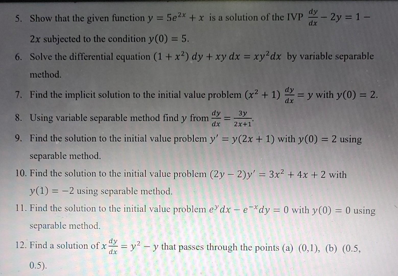 Solved 5. Show that the given function y=5e2x+x is a | Chegg.com