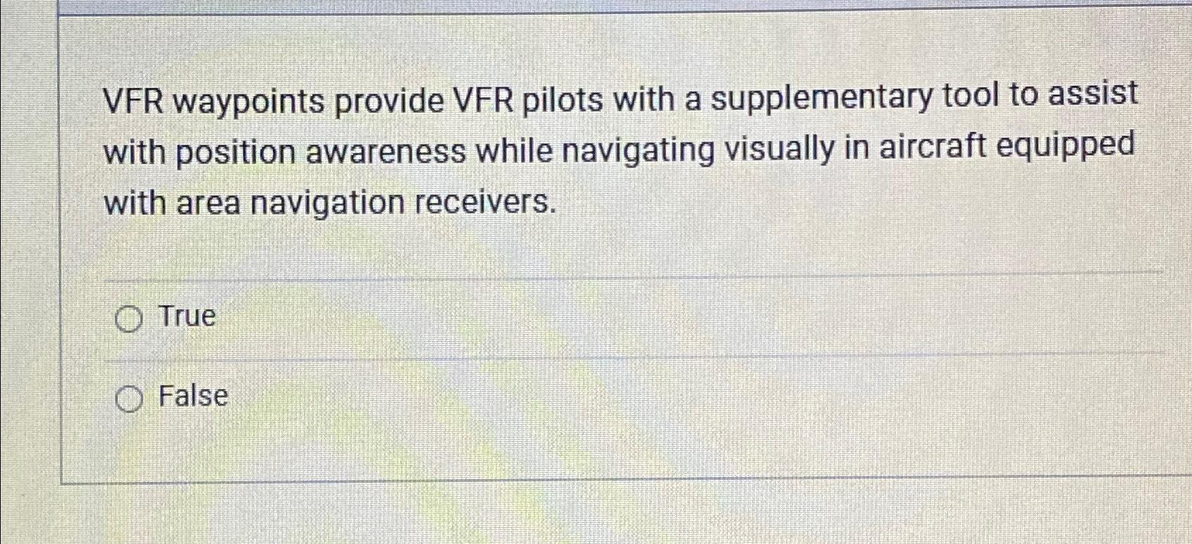 Solved VFR waypoints provide VFR pilots with a supplementary | Chegg.com