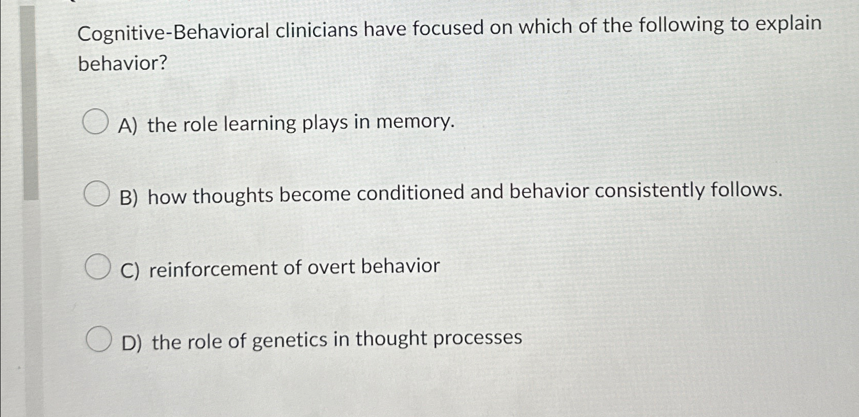 Solved Cognitive-Behavioral clinicians have focused on which | Chegg.com