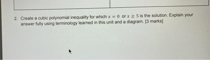 Solved 2. Create a cubic polynomial inequality for which x = | Chegg.com