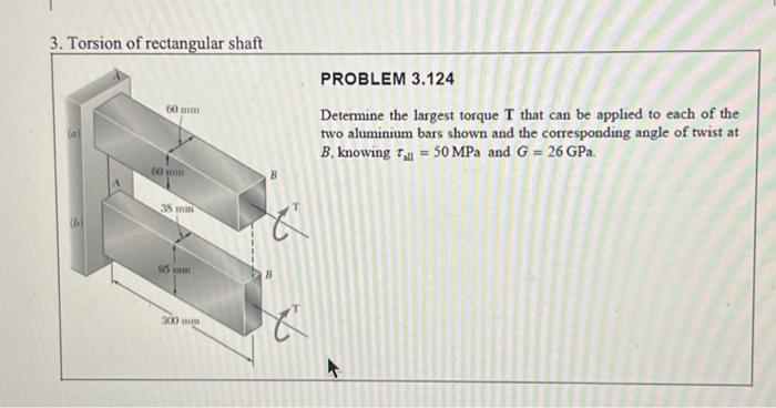 Solved 3. Torsion of rectangular shaft (b) 60 mm 60 mm 38 mm | Chegg.com