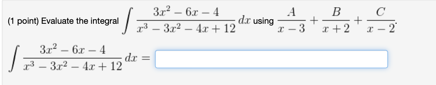 Solved (1 ﻿point) ﻿Evaluate the integral | Chegg.com