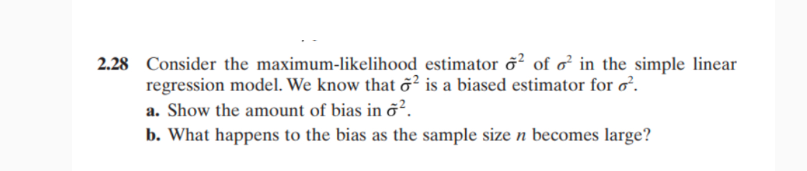 Solved 2.28 ﻿Consider the maximum-likelihood estimator | Chegg.com