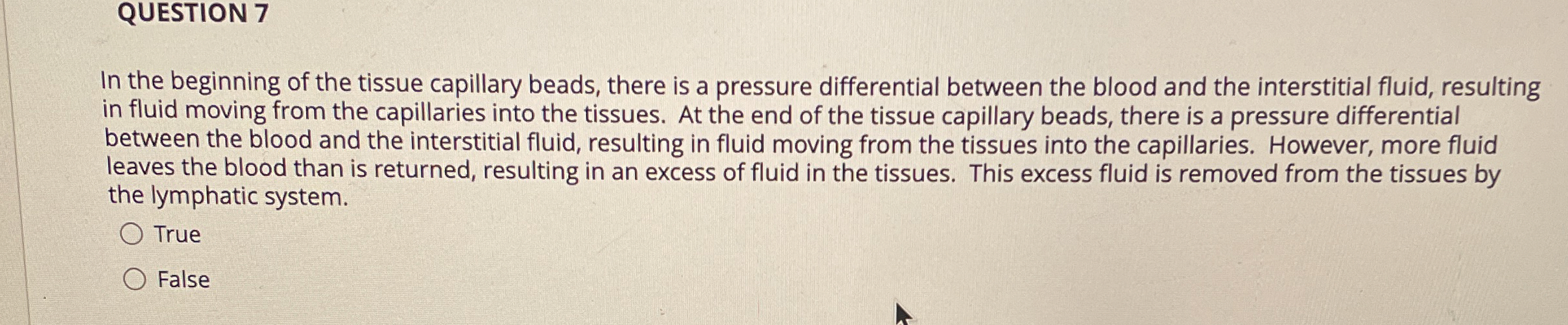 Solved QUESTION 7In the beginning of the tissue capillary | Chegg.com