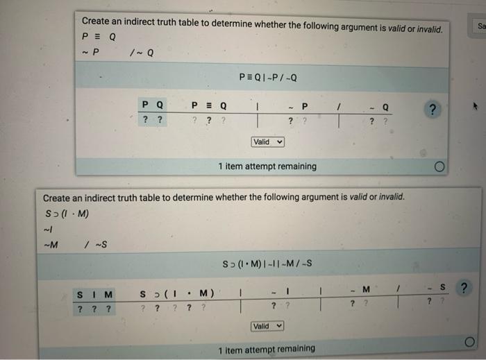 Solved Create an indirect truth table to determine whether | Chegg.com
