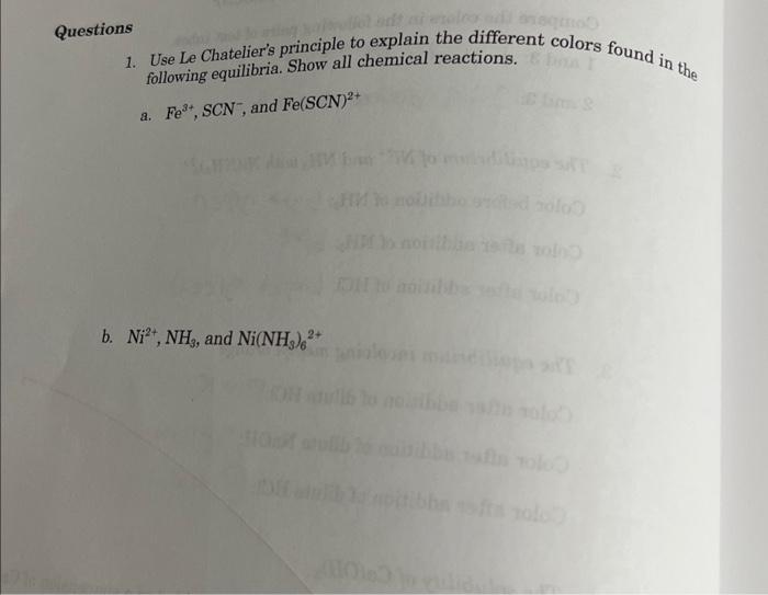 Solved 1. Use Le Chatelier's principle to explain the | Chegg.com