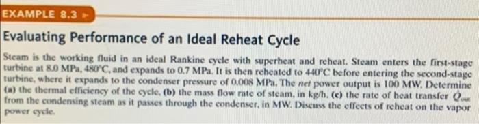 Solved Repeat example 8.3 for reheat. With the following | Chegg.com