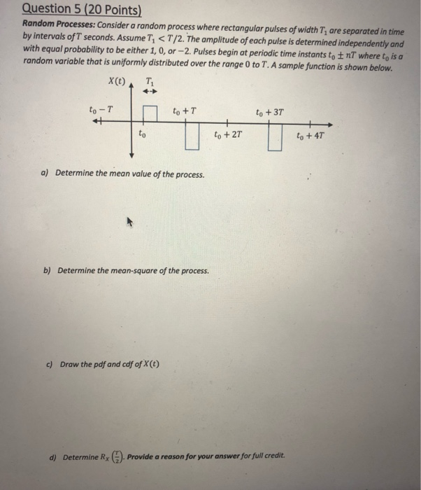 Solved Question 5 20 Points Random Processes Consider A 6521