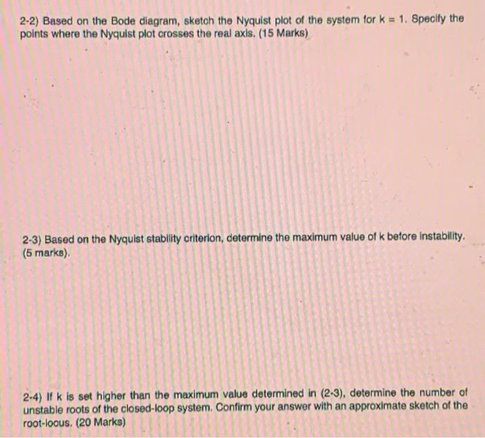Solved Question 2-Consider a unit feedback system, which has | Chegg.com