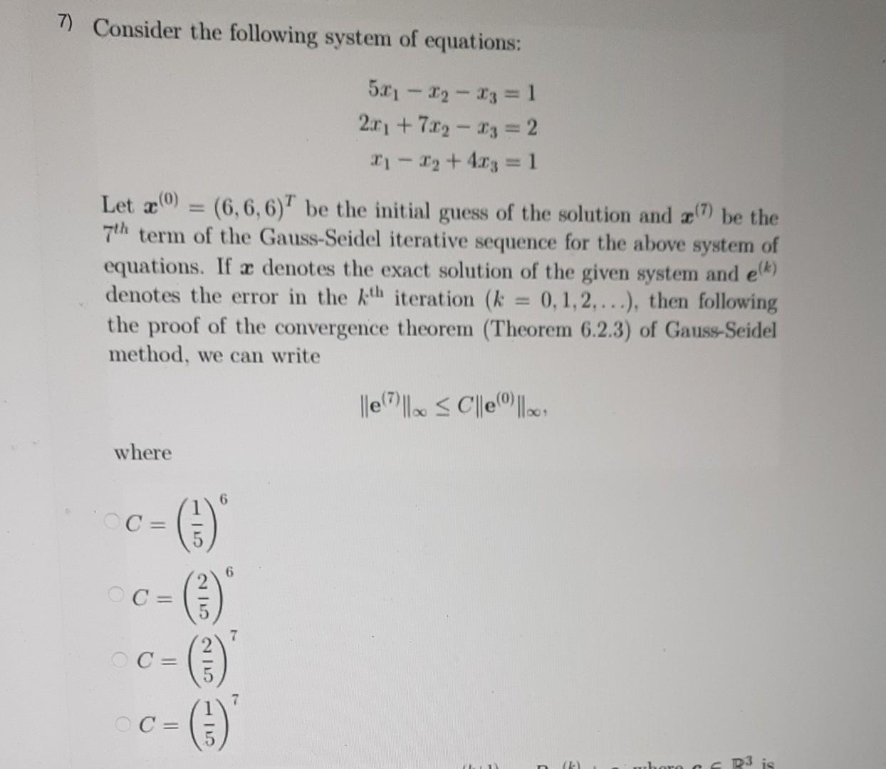 Solved 7) Consider the following system of equations: | Chegg.com