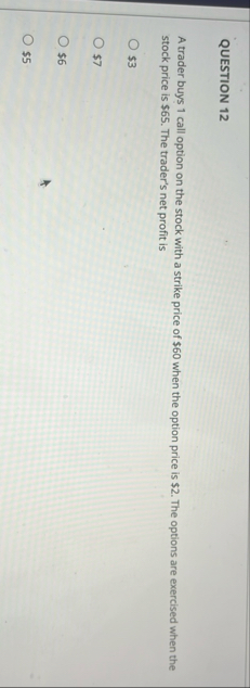 Solved QUESTION 12A trader buys 1 ﻿call option on the stock | Chegg.com