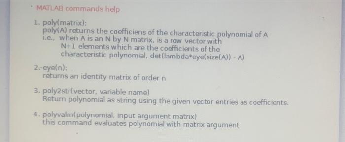 Solved MATLAB commands help 1. poly(matrix): poly(A) returns | Chegg.com