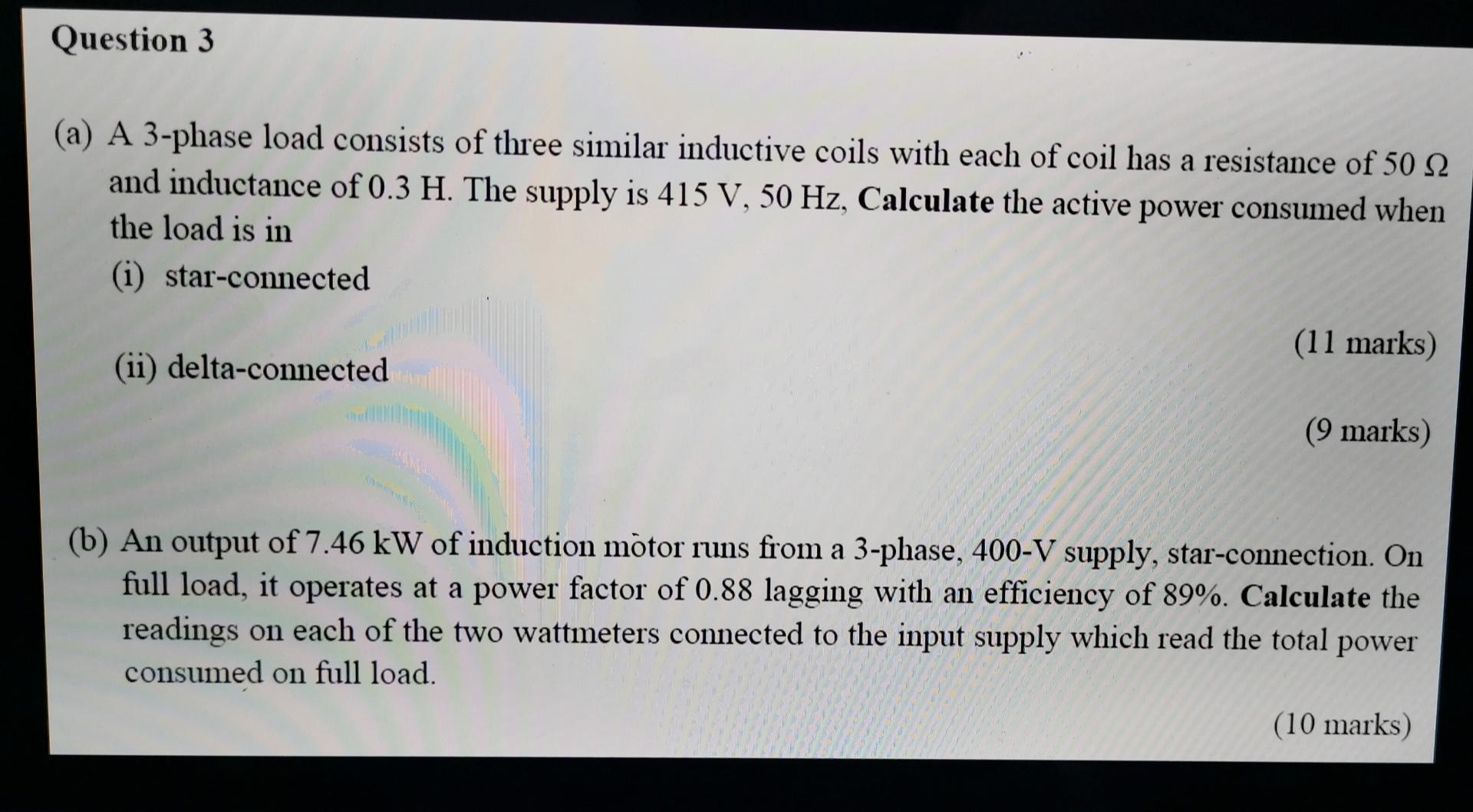 Solved Question 3 (a) A 3-phase load consists of three | Chegg.com