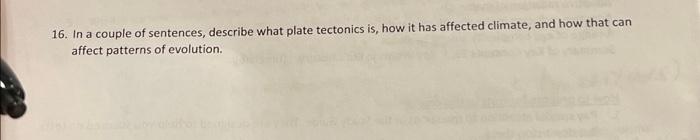 Solved 16. In a couple of sentences, describe what plate | Chegg.com