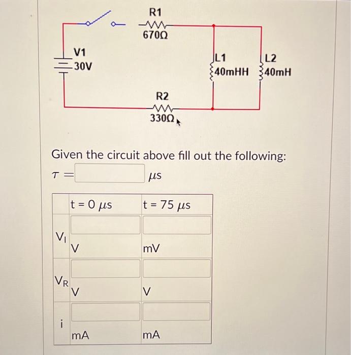 Solved T V₁ V1 .30V Given the circuit above fill out the | Chegg.com