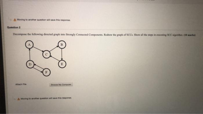 Solved Moving to another question will save this response | Chegg.com