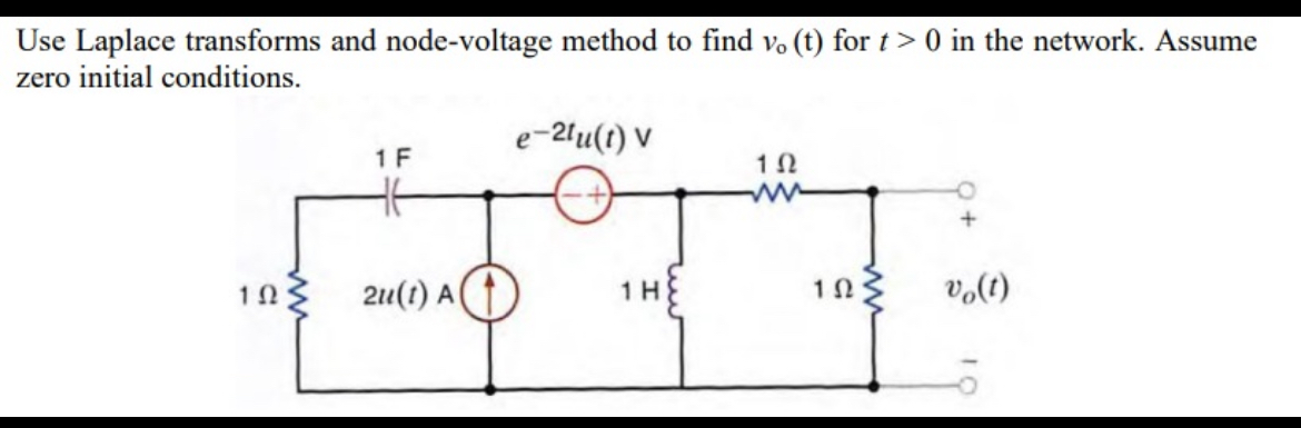 Solved Use Laplace transforms and node-voltage method to | Chegg.com