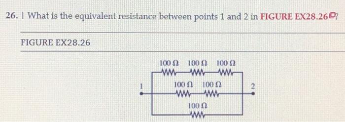 Solved 26. | What is the equivalent resistance between | Chegg.com