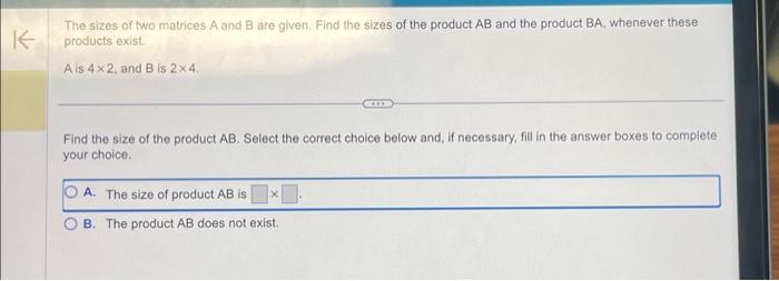 Solved K The sizes of two matrices A and B are given. Find | Chegg.com