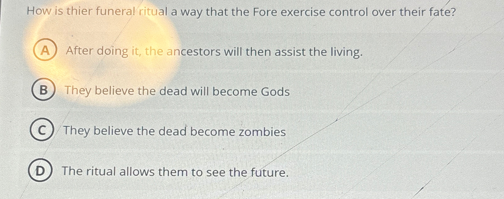 Solved How is thier funeral ritual a way that the Fore | Chegg.com