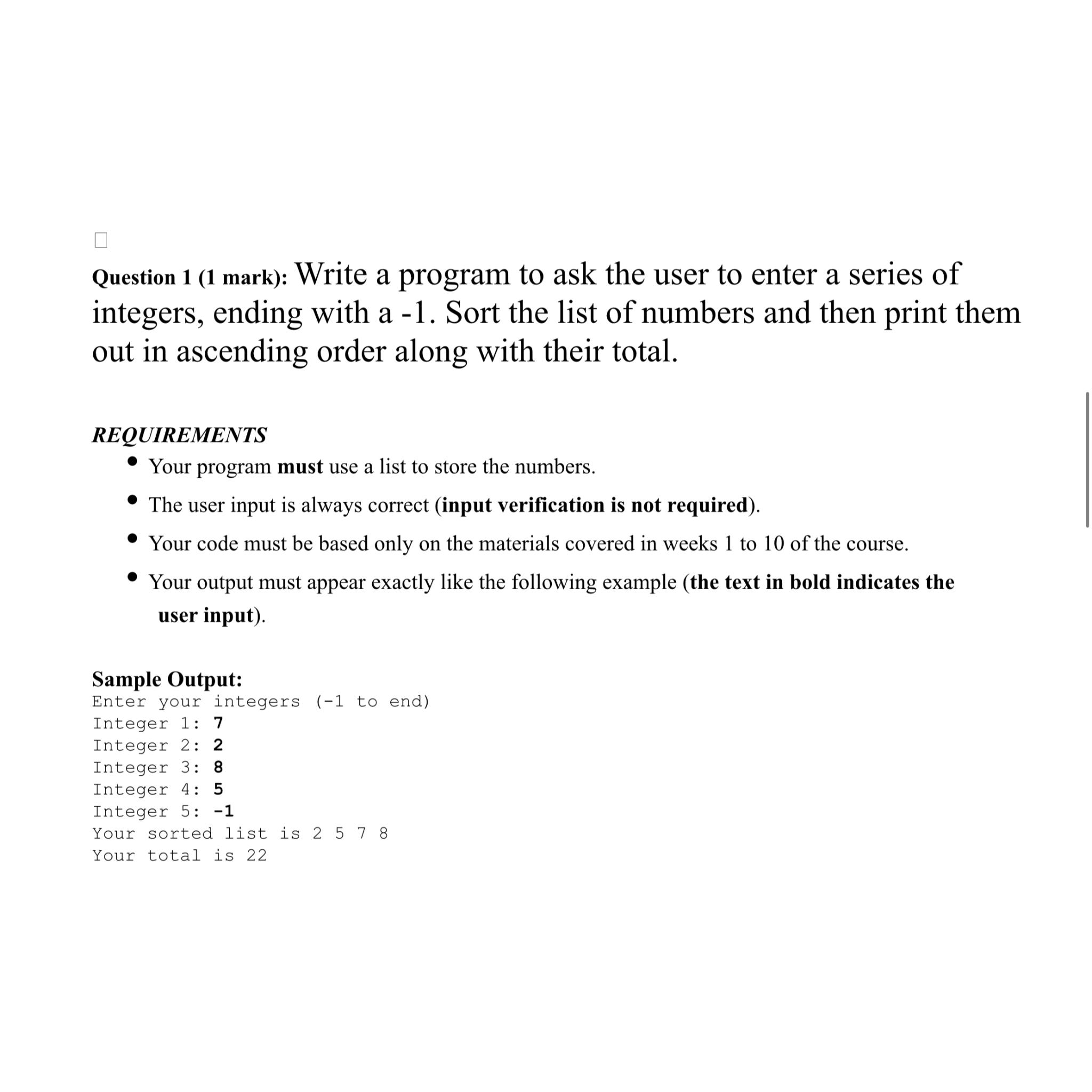 Solved Question 1 (1 ﻿mark): Write a program to ask the user | Chegg.com