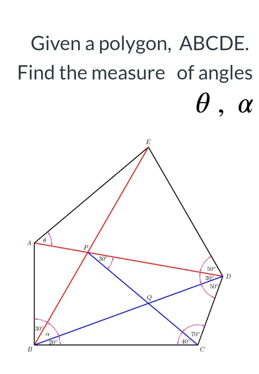 Solved Given a polygon, ABCDE. Find the measure of angles 0, | Chegg.com