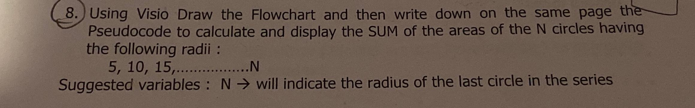Solved 8.) ﻿Using Visio Draw the Flowchart and then write | Chegg.com