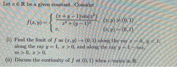 Solved Let c∈R be a given constant. Consider | Chegg.com